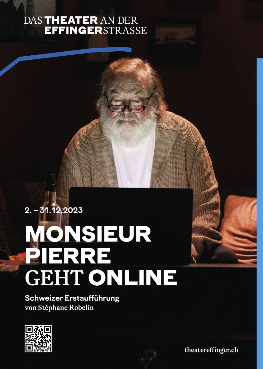 DAS THEATER AN DER EFFINGERSTRASSE - Monsieur Pierre geht online